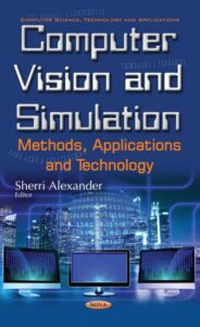 Computer Vision and Simulation: Methods, Applications and Technology ...